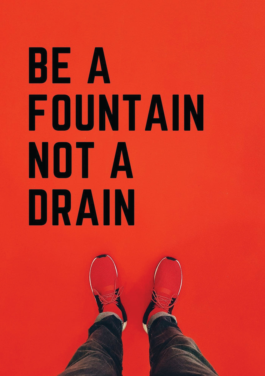 Fountain Not A Drain – froheyo