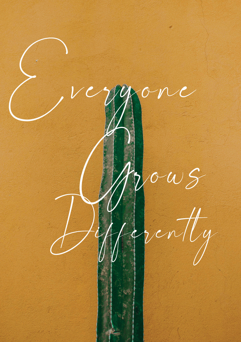 Everyone Grows Differently – froheyo